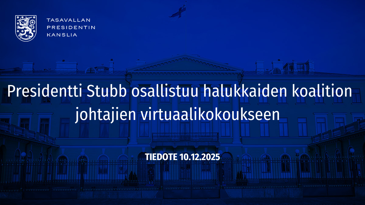 Presidentti Stubb osallistuu halukkaiden koalition johtajien ...